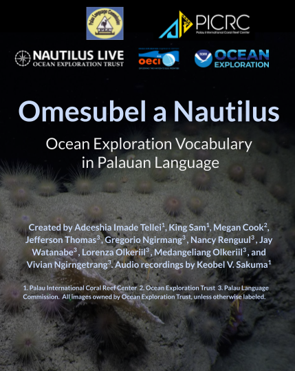Omesubel a Nautilus - Ocean Exploration Vocabulary in Palauan Language | Nautilus Live